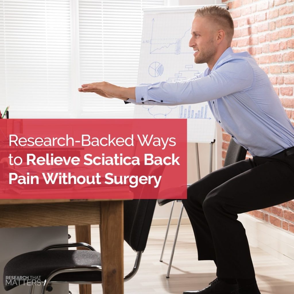 Research Backed Ways To Relieve Sciatica Back Pain Without Surgery