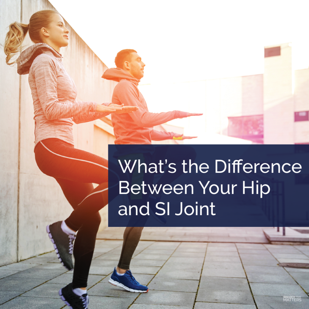 What’s the Difference Between your Hip and SI Joint | Radiant Life ...