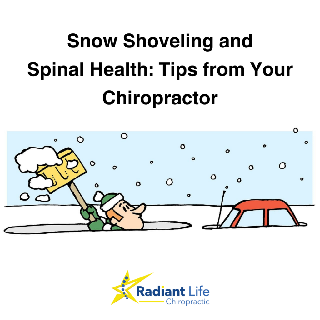 Snow Shoveling and Spinal Health: Tips from Your Chiropractor | Radiant ... Snow Shoveling and Spinal Health: Tips from Your Chiropractor | Radiant ...